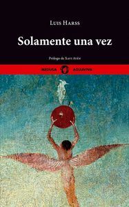 SOLAMENTE UNA VEZ. HARSS, LUIS. 9788419202017 Librería Sinopsis